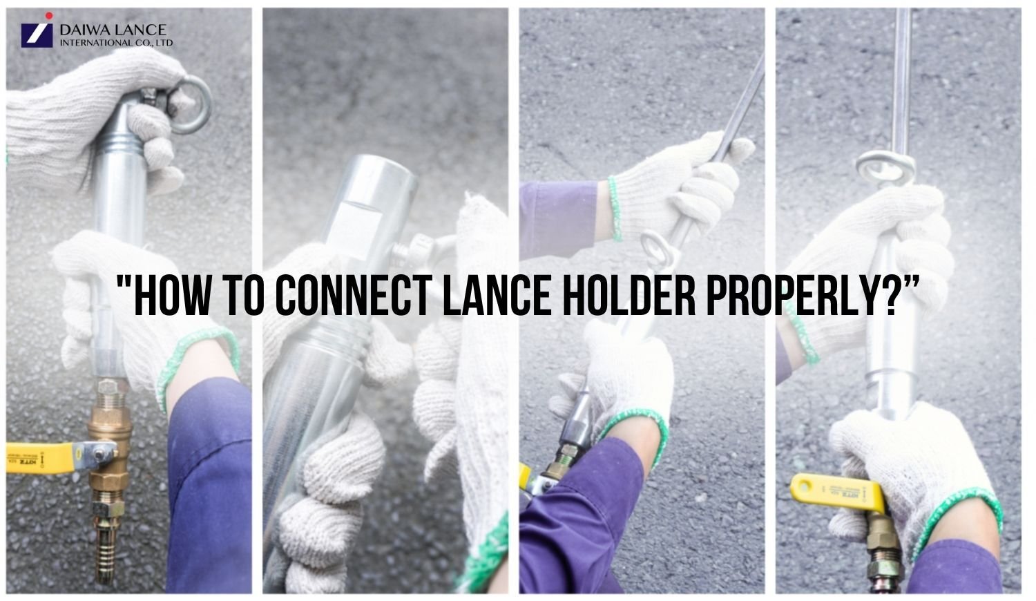 How to Connect Lance Holder with Thermic Lance?